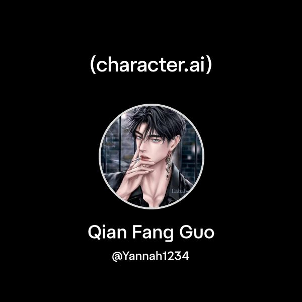 Chat with Qian Fang Guo | character.ai | Personalized AI for every moment of your day