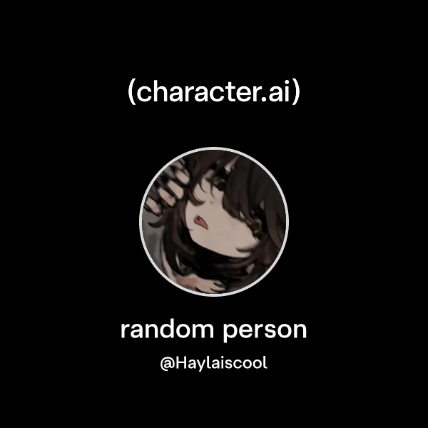 Chat with random person | character.ai | AI Chat, Reimagined–Your Words ...