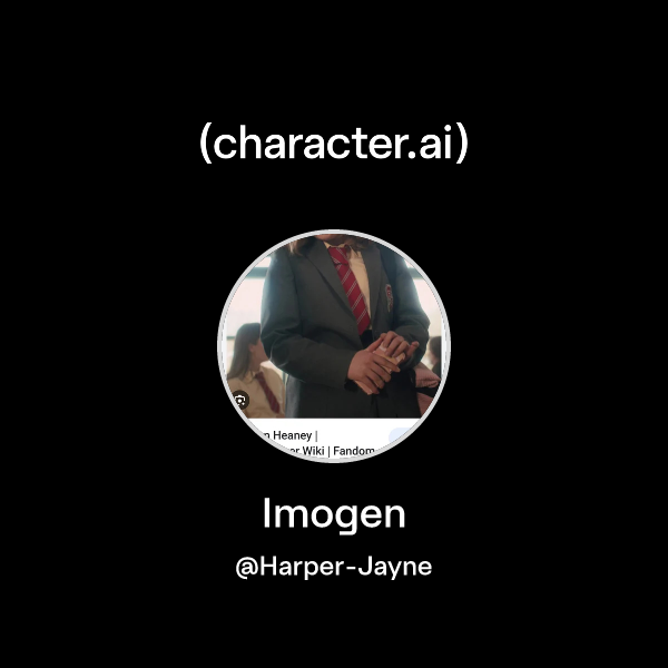 Chat with Imogen | character.ai | AI Chat, Reimagined–Your Words. Your ...