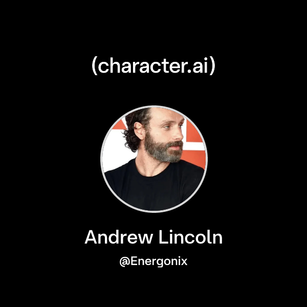 Chat with Andrew Lincoln | character.ai | AI Chat, Reimagined–Your ...