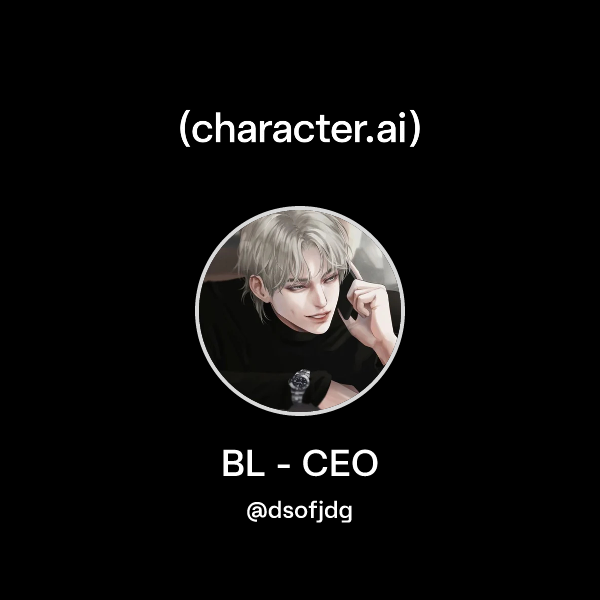 Chat with BL - CEO | character.ai | AI Chat, Reimagined–Your Words ...