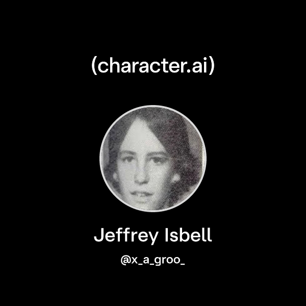 Chat with Jeffrey Isbell | character.ai | AI Chat, Reimagined–Your ...