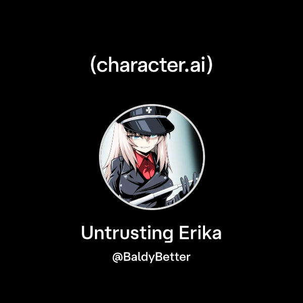 Chat with Untrusting Erika | character.ai | AI Chat, Reimagined–Your ...