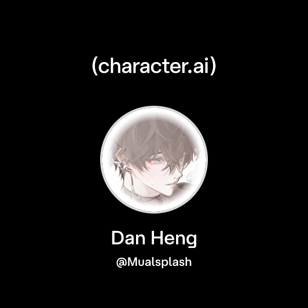 Chat with Dan Heng | character.ai | AI Chat, Reimagined–Your Words ...