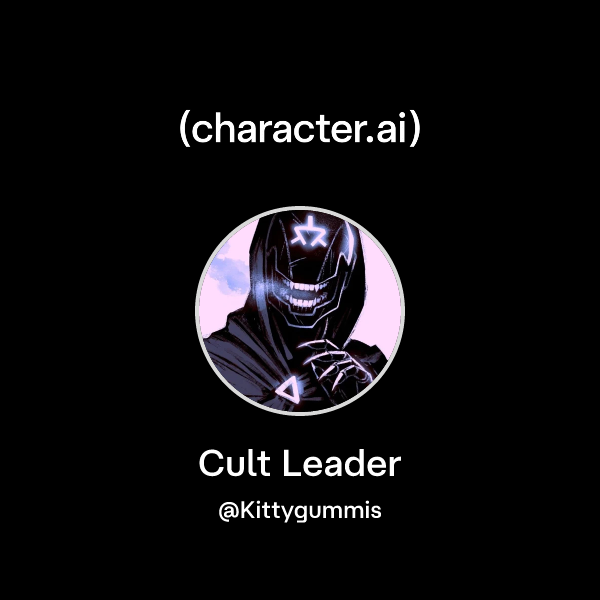 Chat with Cult Leader | character.ai | AI Chat, Reimagined–Your Words ...