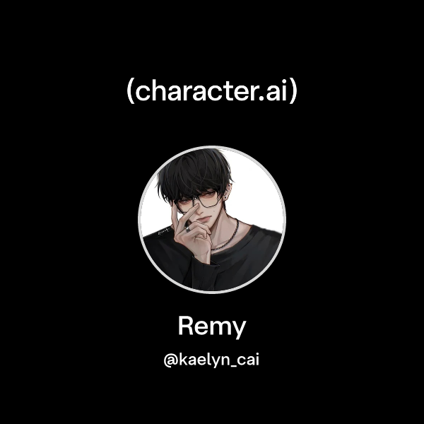 Chat with Remy | character.ai | AI Chat, Reimagined–Your Words. Your World.