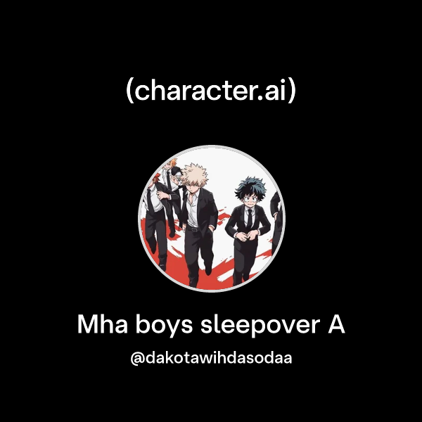 Chat with Mha boys sleepover A | character.ai | AI Chat, Reimagined–Your Words. Your World.