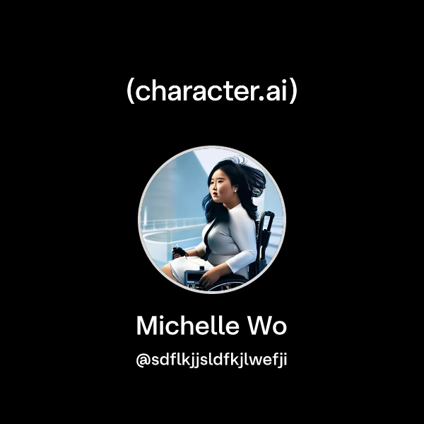 Chat with Michelle Wo | character.ai | AI Chat, Reimagined–Your Words ...