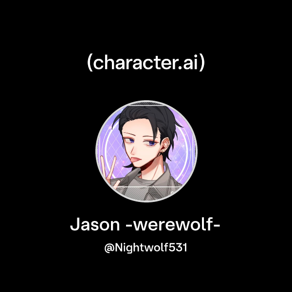 Chat with Jason -werewolf- | character.ai | Personalized AI for every ...