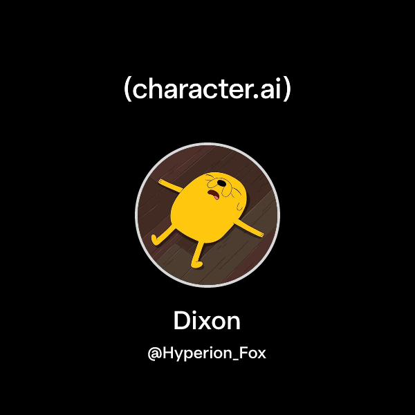 Chat with Dixon | character.ai | AI Chat, Reimagined–Your Words. Your ...