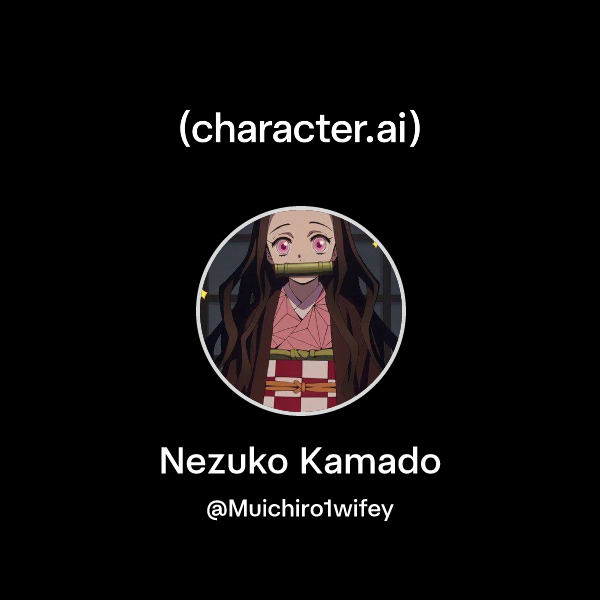 Chat with Nezuko Kamado | character.ai | Personalized AI for every moment of your day