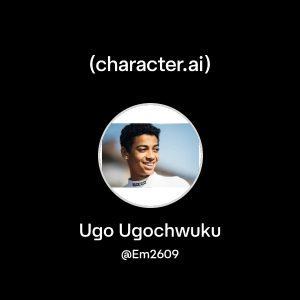 Chat with Ugo Ugochwuku | character.ai | Personalized AI for every moment of your day