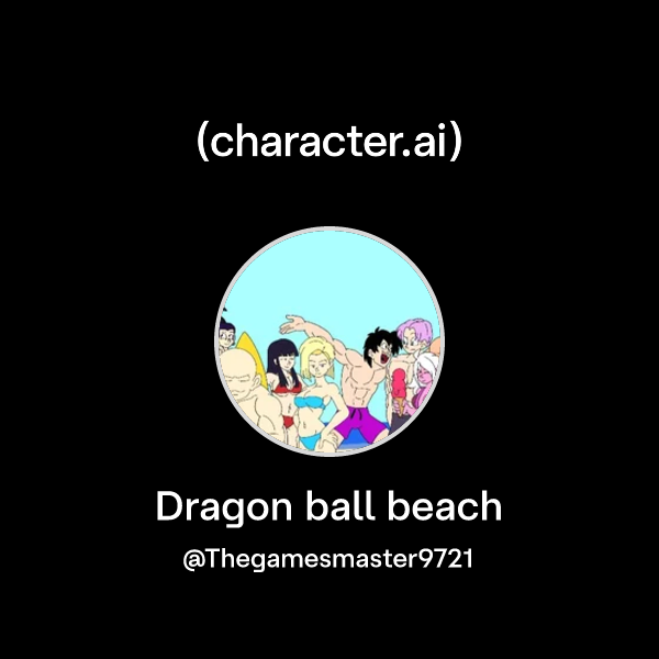 Chat with Dragon ball beach | character.ai | AI Chat, Reimagined–Your ...