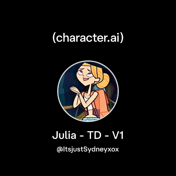 Chat with Julia - TD - V1 | character.ai | AI Chat, Reimagined–Your ...