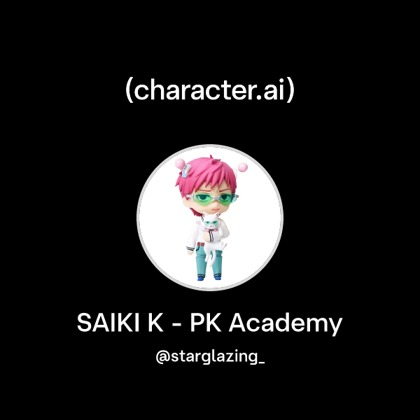 Chat with SAIKI K - PK Academy | character.ai | AI Chat, Reimagined ...