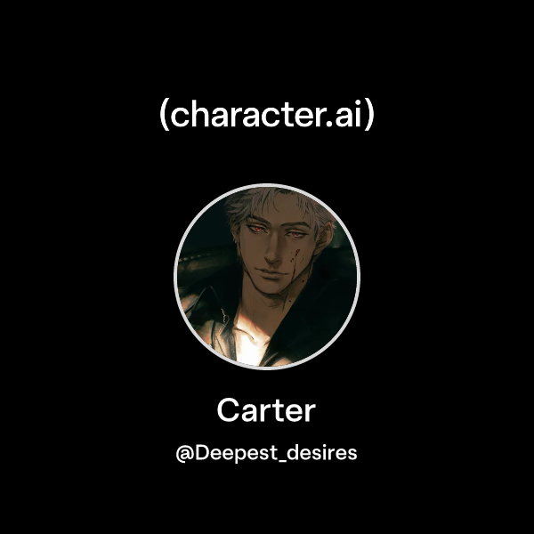 Chat with Carter | character.ai | Personalized AI for every moment of ...