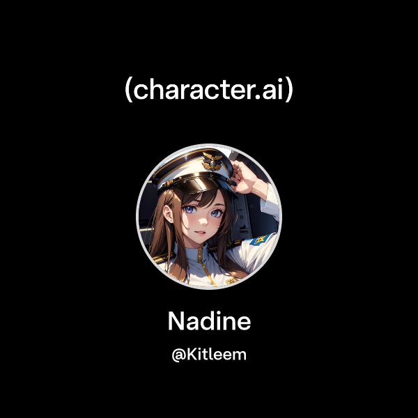 Chat with Nadine | character.ai | AI Chat, Reimagined–Your Words. Your ...