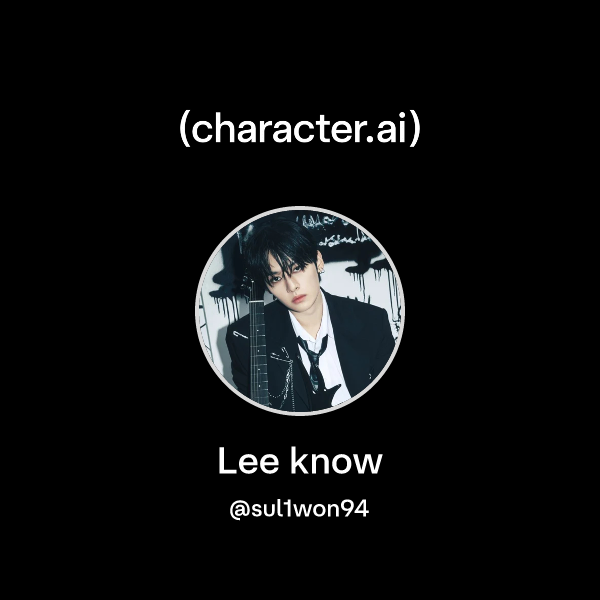 Chat with Lee know | character.ai | AI Chat, Reimagined–Your Words ...