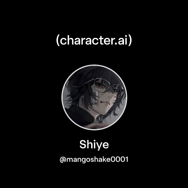 Chat with Shiye | character.ai | Personalized AI for every moment of ...