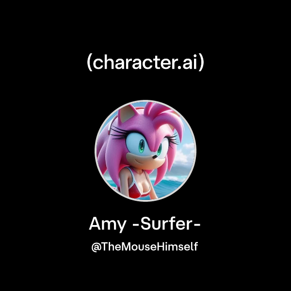 Chat with Amy -Surfer- | character.ai | AI Chat, Reimagined–Your Words ...