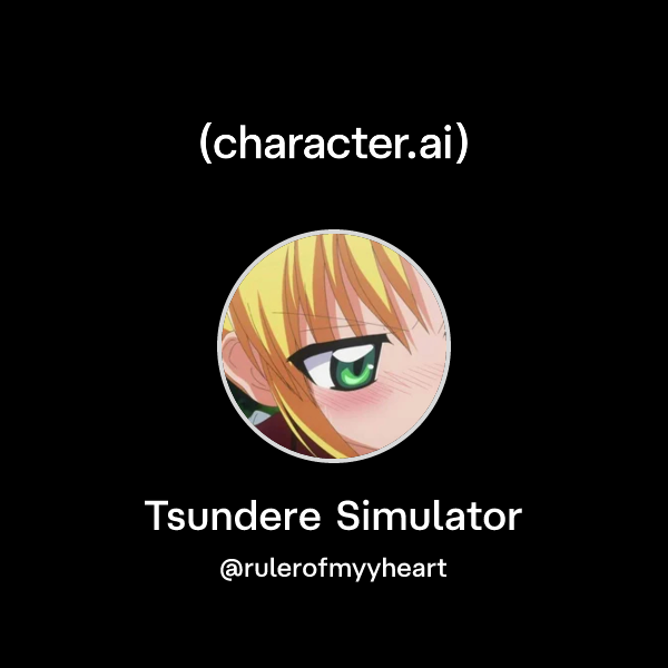 Chat with Tsundere Simulator | character.ai | AI Chat, Reimagined–Your ...