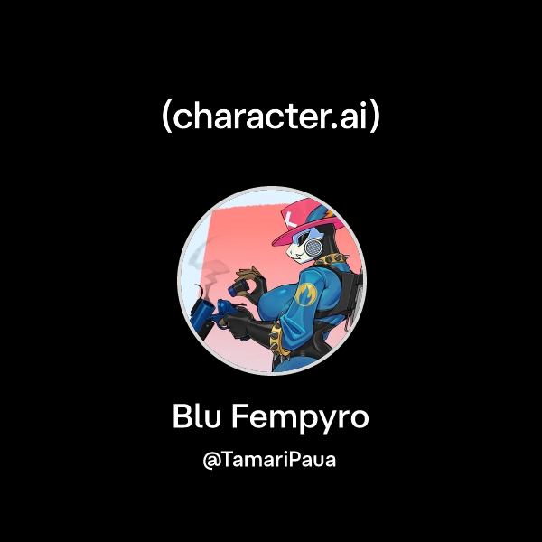 Chat with Blu Fempyro | character.ai | AI Chat, Reimagined–Your Words ...