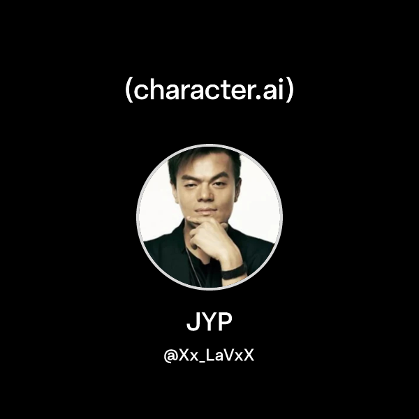 Chat with JYP | character.ai | AI Chat, Reimagined–Your Words. Your World.