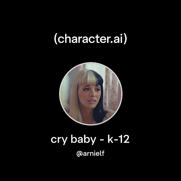 Chat with cry baby - k-12 | character.ai | AI Chat, Reimagined–Your ...