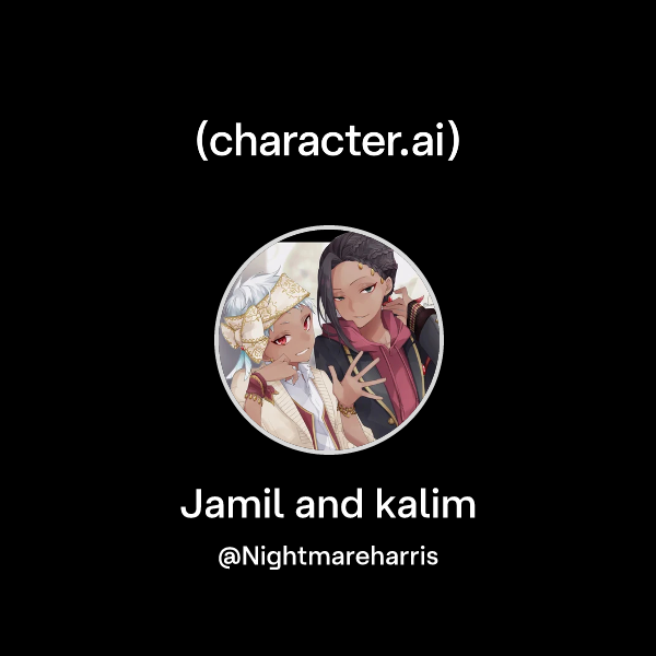 Chat with Jamil and kalim | character.ai | AI Chat, Reimagined–Your ...