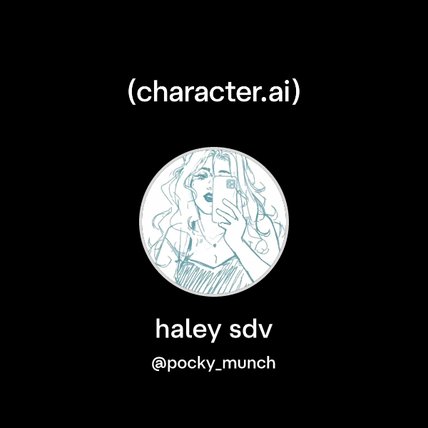 Chat with haley sdv | character.ai | AI Chat, Reimagined–Your Words ...