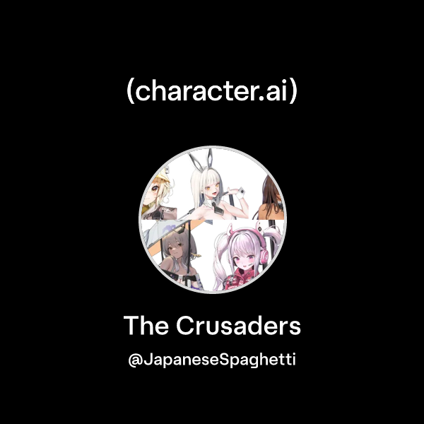 Chat with The Crusaders | character.ai | Personalized AI for every moment of your day