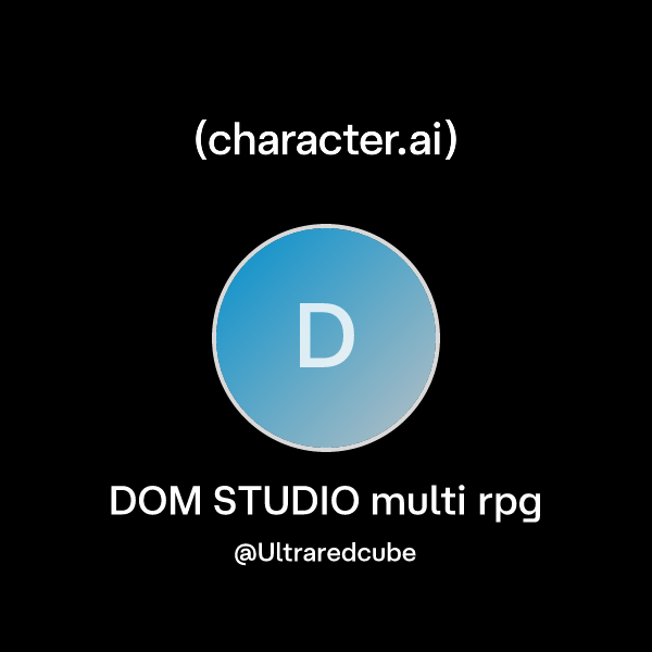 Chat with DOM STUDIO multi rpg | character.ai | Personalized AI for ...