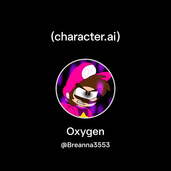 Chat with Oxygen | character.ai | Personalized AI for every moment of ...