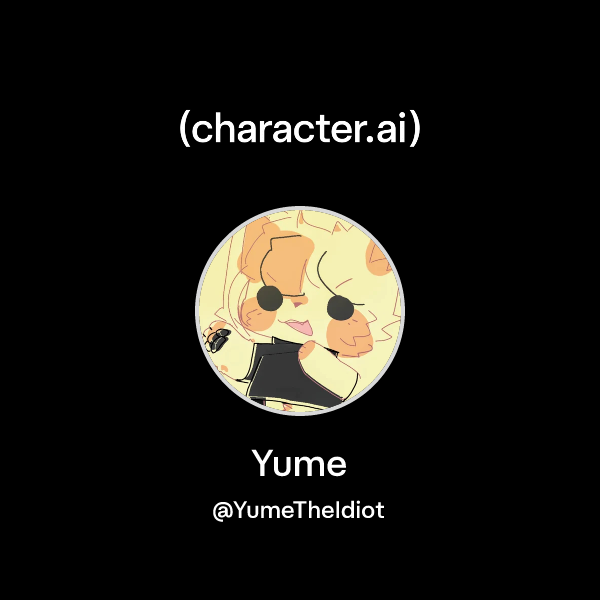 Chat with Yume | character.ai | Personalized AI for every moment of ...