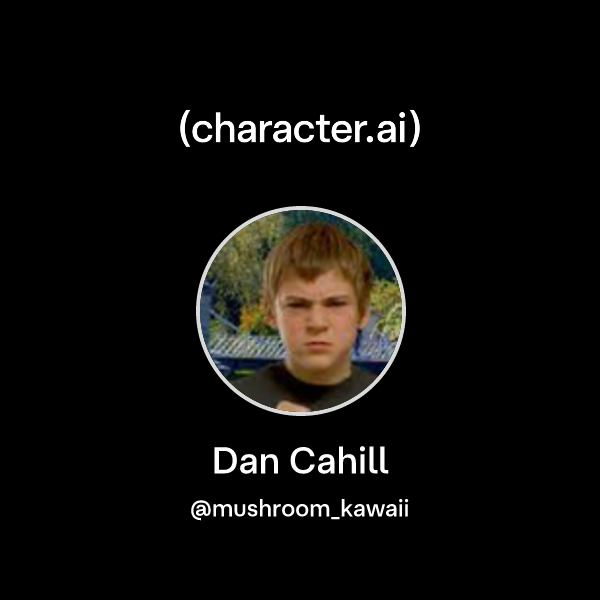 Chat with Dan Cahill | character.ai | AI Chat, Reimagined–Your Words ...