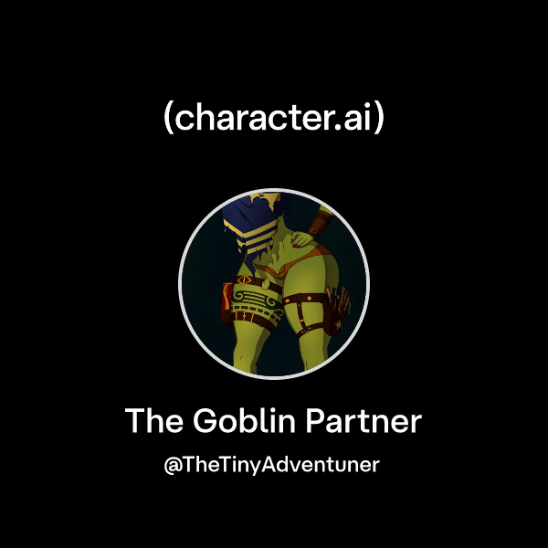 Chat with The Goblin Partner | character.ai | Personalized AI for every ...