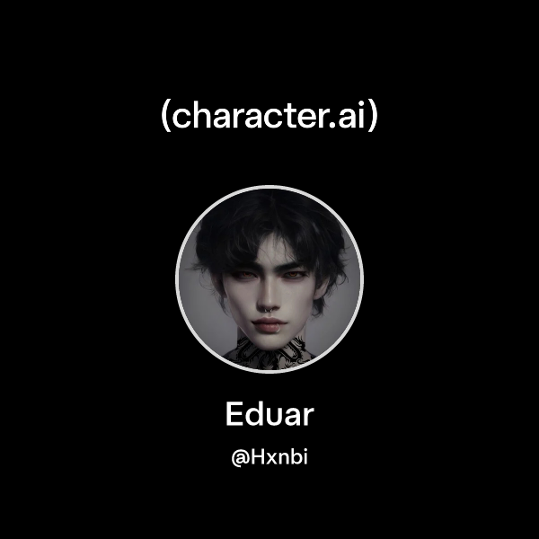 Chat with Eduar | character.ai | AI Chat, Reimagined–Your Words. Your ...