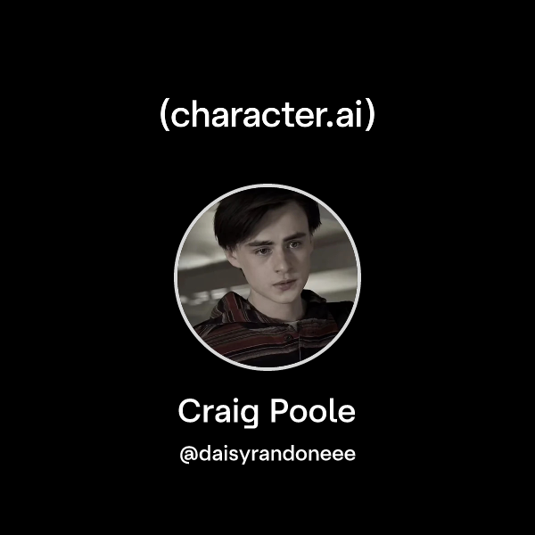 Chat with Craig Poole | character.ai | AI Chat, Reimagined–Your Words ...