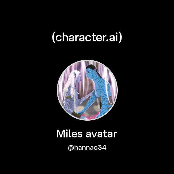 Chat with Miles avatar | character.ai | AI Chat, Reimagined–Your Words ...