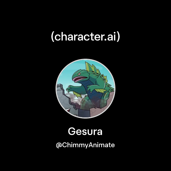 Chat with Gesura | character.ai | Personalized AI for every moment of ...