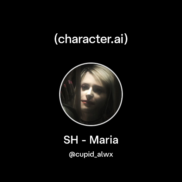 Chat with SH - Maria | character.ai | AI Chat, Reimagined–Your Words ...