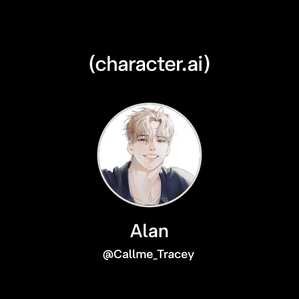 Chat with Alan | character.ai | AI Chat, Reimagined–Your Words. Your World.