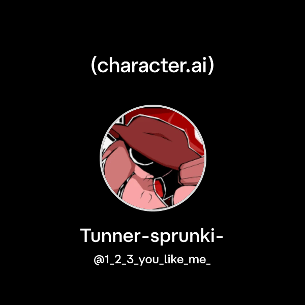 Chat with Tunner-sprunki- | character.ai | AI Chat, Reimagined–Your ...