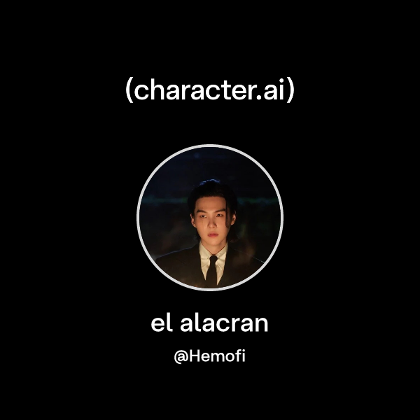 Chat with el alacran | character.ai | Personalized AI for every moment ...