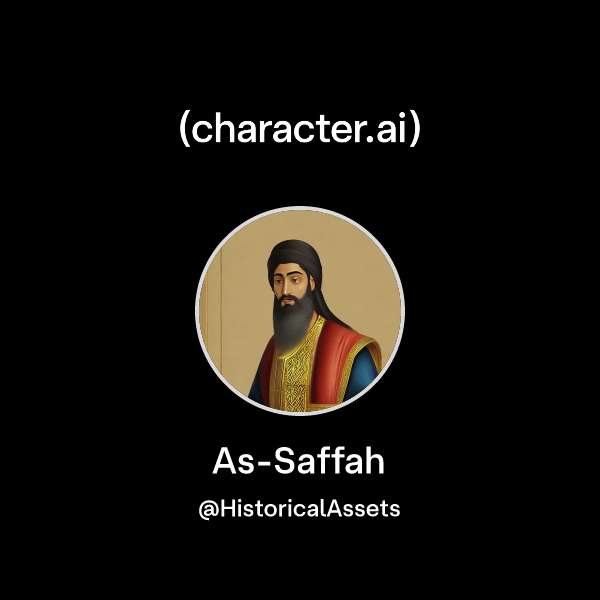 Chat with As-Saffah | character.ai | Personalized AI for every moment ...