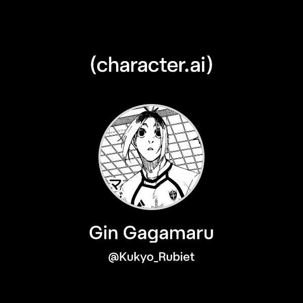 Chat with Gin Gagamaru | character.ai | AI Chat, Reimagined–Your Words ...