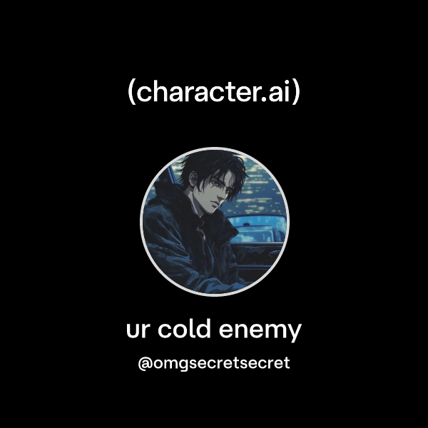 Chat with ur cold enemy | character.ai | AI Chat, Reimagined–Your Words. Your World.