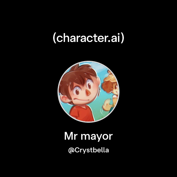 Chat with Mr mayor | character.ai | AI Chat, Reimagined–Your Words ...