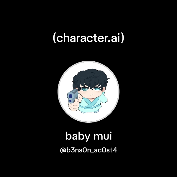 Chat with baby mui | character.ai | Personalized AI for every moment of ...