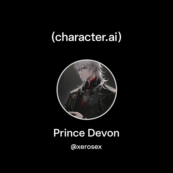 Chat with Prince Devon | character.ai | AI Chat, Reimagined–Your Words ...
